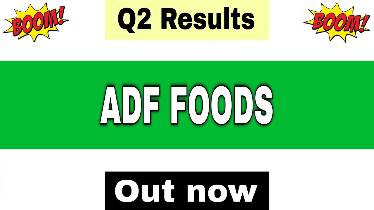 ADF Foods Q2 Results 2026 | ADF Foods Results Today | ADF Foods Share ...