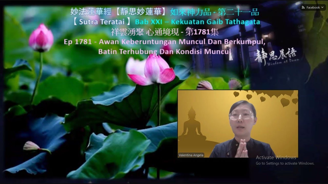Minggu, 08 Juni 2025 Sharing Xun Fa Xiang Indonesia Sutra Teratai Ep ...
