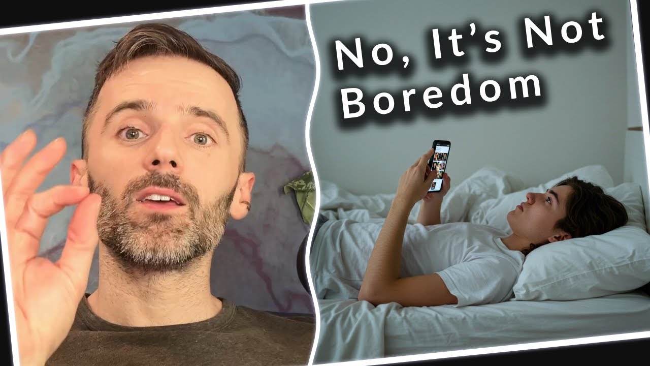 You're Not Bored — You're Disconnected - YouTube
