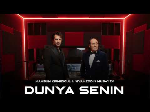 Mahsun Kırmızıgül & Niyameddin Musayev – Dünya Senin Dünya Menim (Official Audio) Yeni Mahni