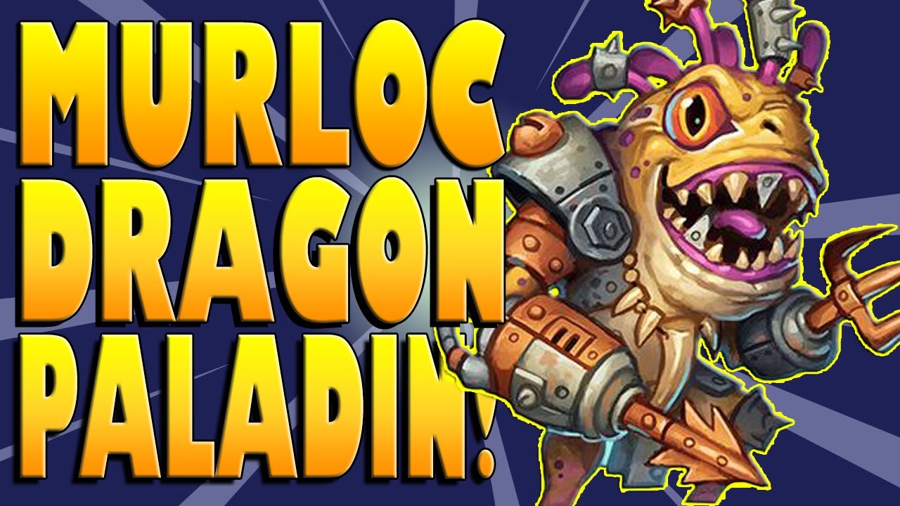 The BEST Paladin Deck Yet! Highlander Murloc Dragon Pally (part 2 ...