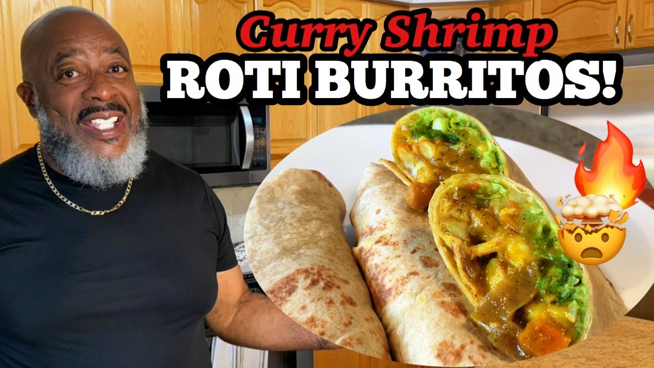 How to make Curry Shrimp Roti Burritos! | Deddy's Kitchen - YouTube
