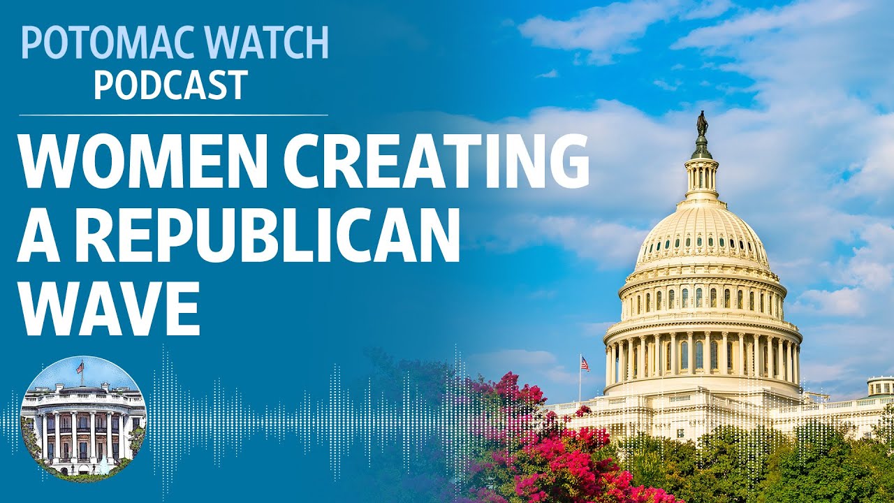 Are Suburban Women Creating a Republican Wave? | Potomac Watch Podcast ...