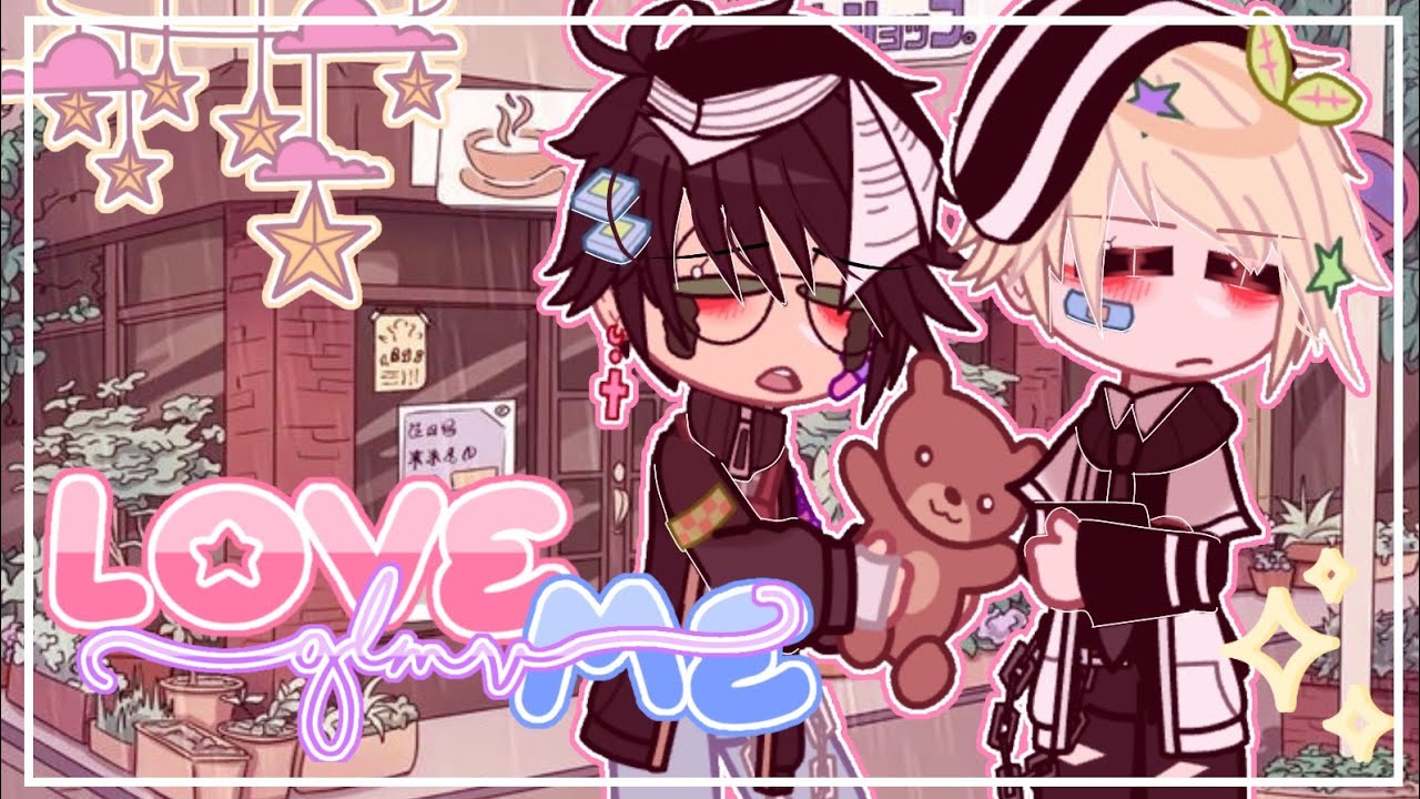 GLMV 」• Love me • Drarry - YouTube