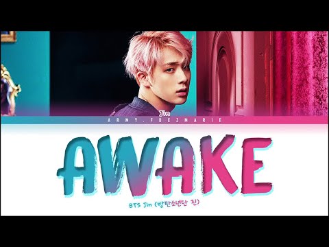 BTS Jin Awake Lyrics (방탄소년단 진 Awake 가사) [Color Coded Lyrics/Han/Rom/Eng]