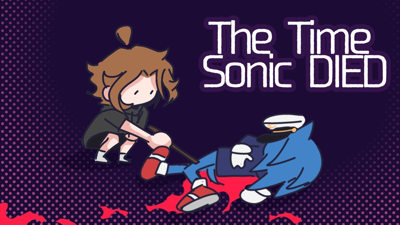 The time Sonic DIED - YouTube