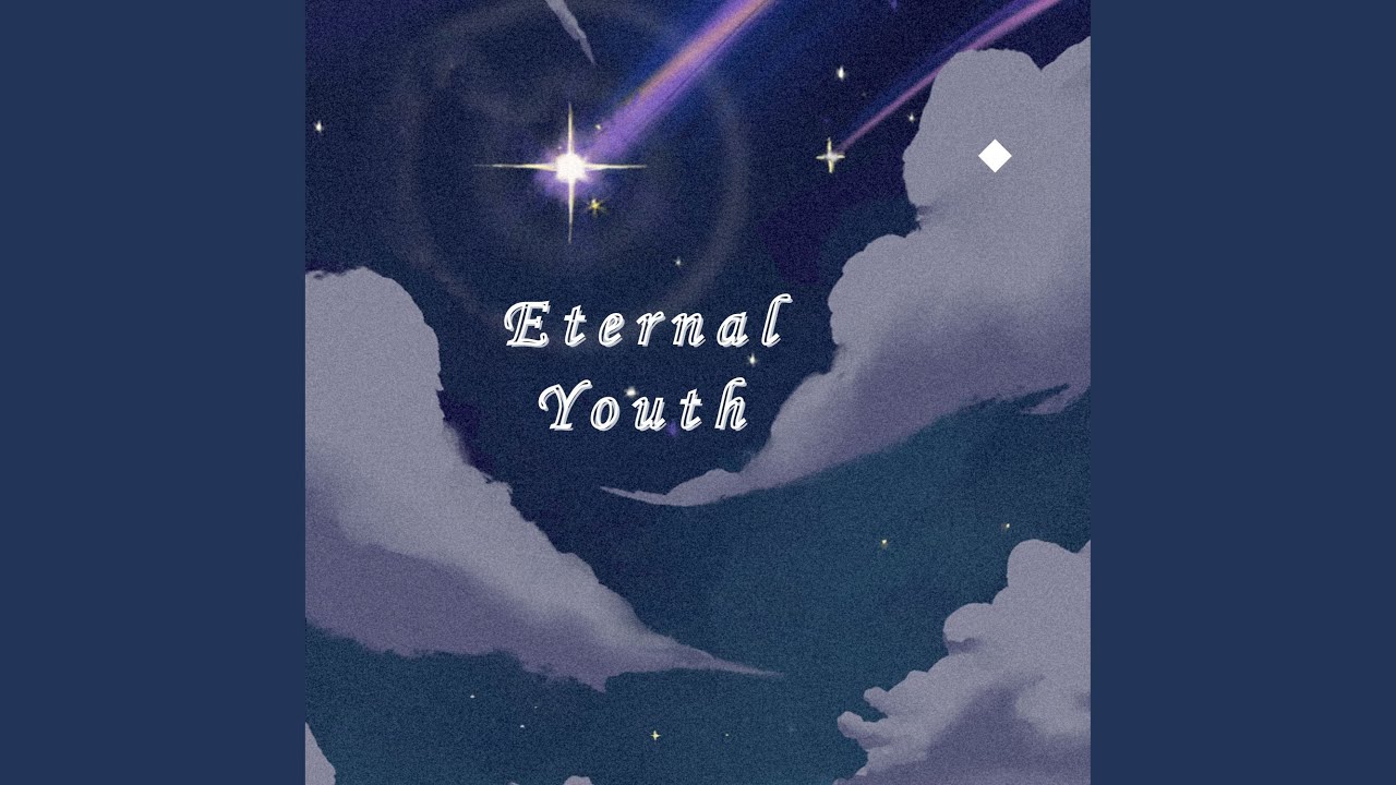 Eternal Youth - YouTube
