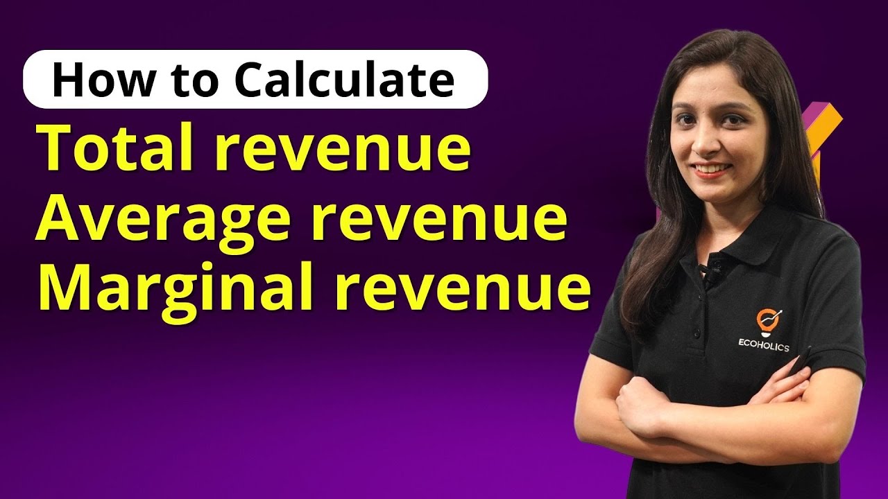 Theory of Revenue | How to Calculate TR, MR and AR | Microeconomics ...
