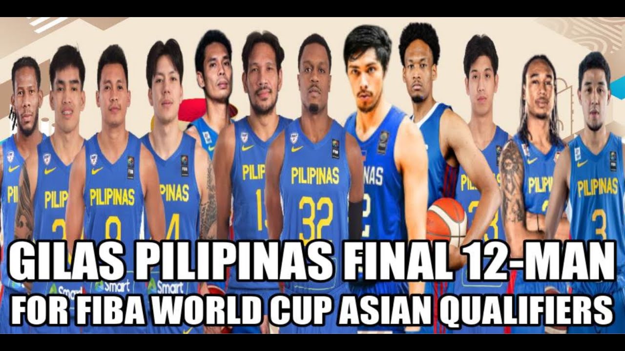 GILAS FINAL 12 MAN LINE UP FOR 2027 FIBA ASIA CUP QUALIFIERS # ...
