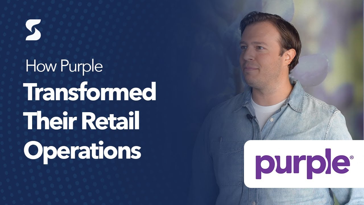 How Purple Transformed Retail Operations with StoreForce | Full ...