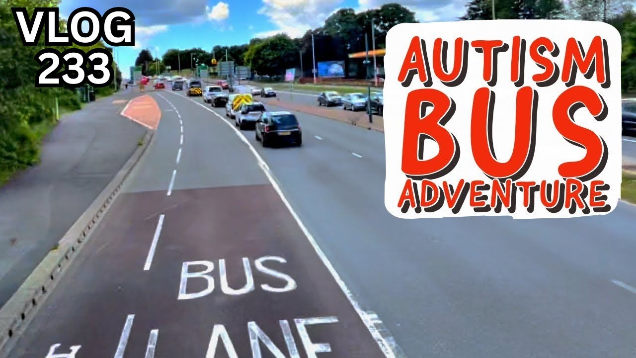 Autism Bus Adventure|Autism Family Vlog_233 - YouTube
