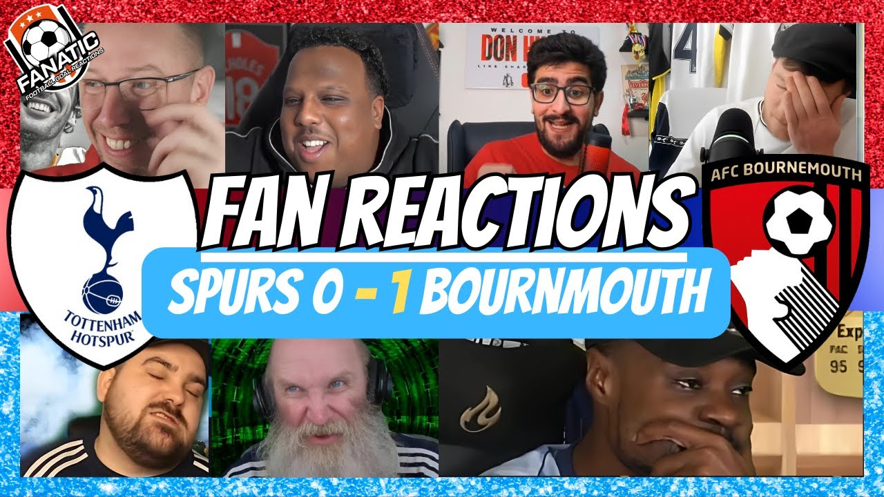 SPURS FANS RAGING 🤬 FANS REACTION TO BOURNEMOUTH 1-0 TOTTENHAM ...