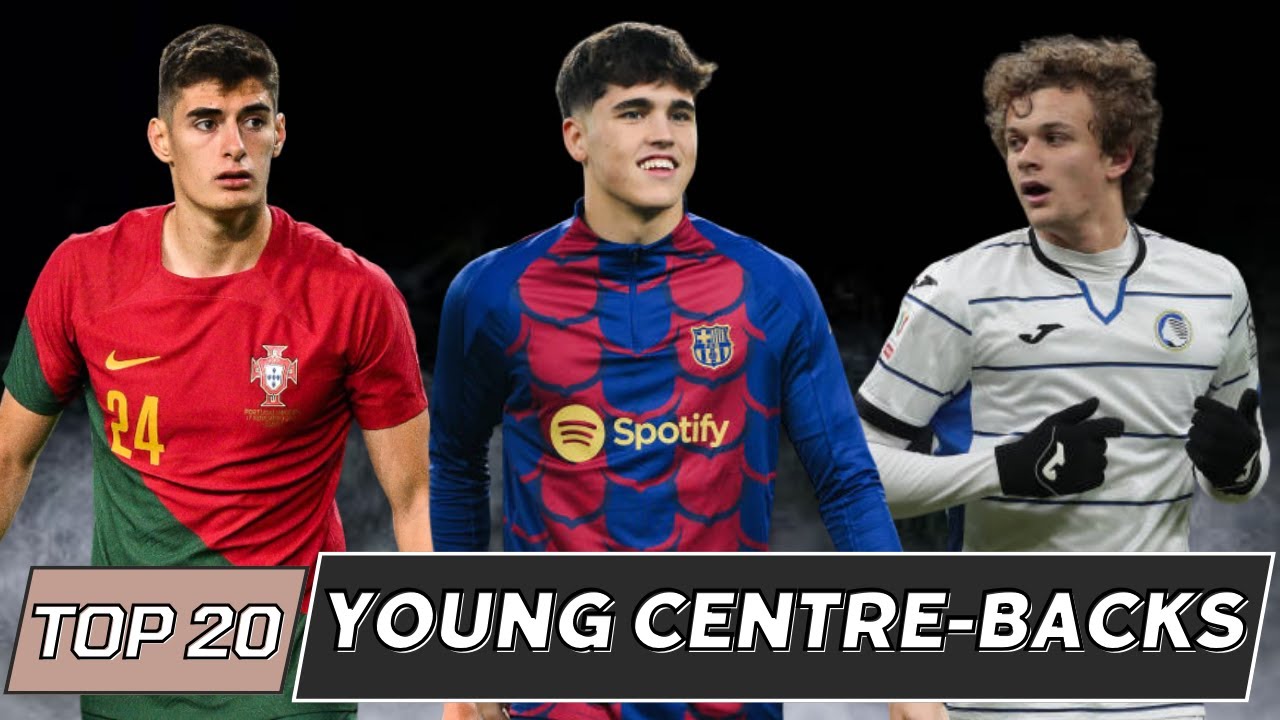 Top 20 Outstanding Young Centre-Backs of 2024 | Best Rising Talents in ...