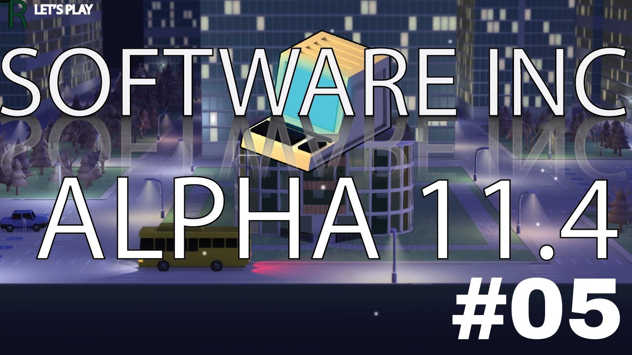 Let's Play Software Inc. | Alpha 11 Gameplay | Ep. 5 | More HIres ...
