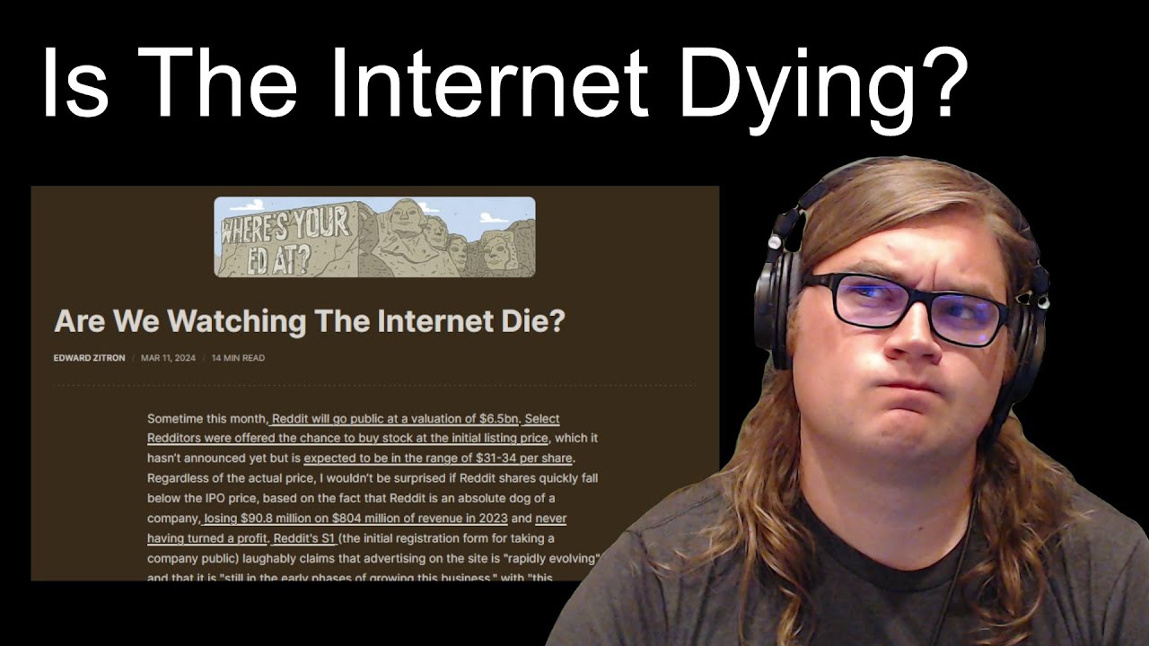 Is The Internet Dying? - A Reaction Video - YouTube