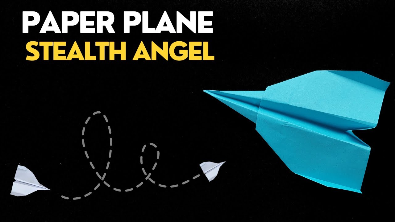 how to make paper airplane, stealth angel paper plane. world's best ...