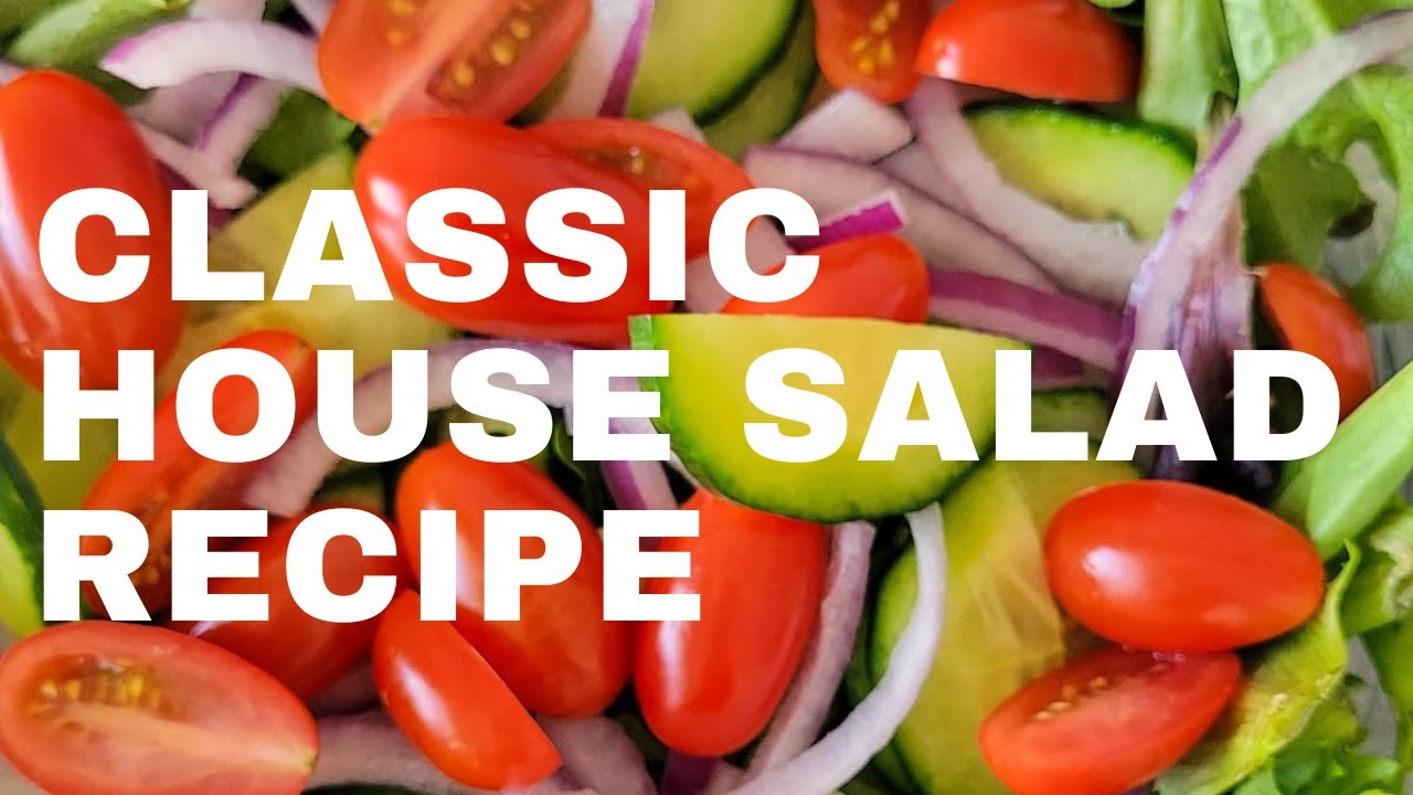 CLASSIC RESTAURANT-STYLE HOUSE SALAD - YouTube