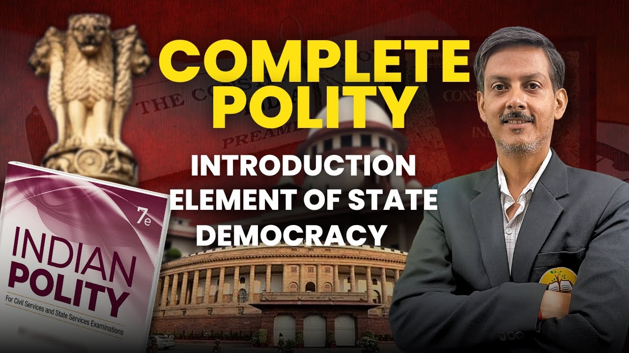 Complete Indian Polity for UPSC & State PSC || Introduction of Indian ...