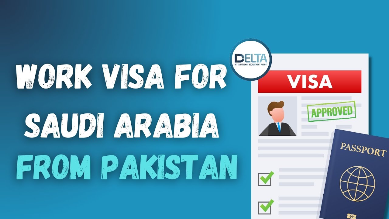 How to Obtain a Work Visa for Saudi Arabia from Pakistan - YouTube