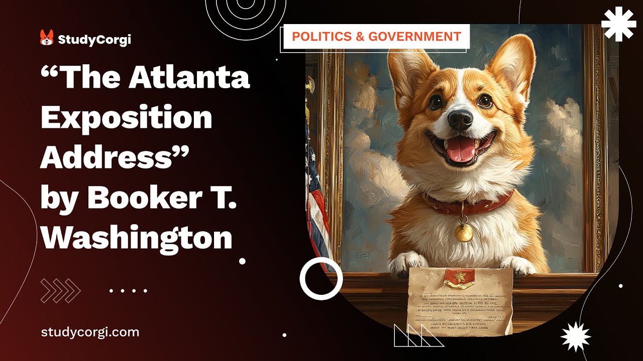“The Atlanta Exposition Address” by Booker T. Washington - Essay ...
