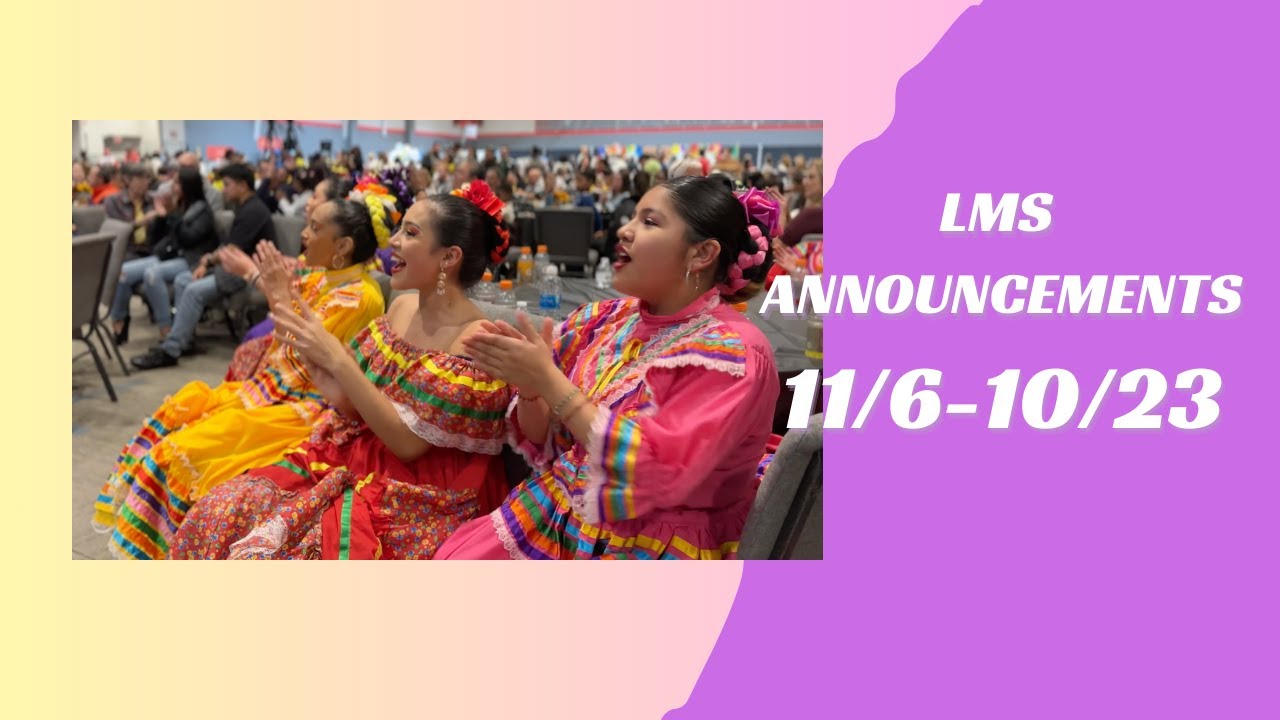 LMS ANNOUNCEMENTS FOR THE WEEK OF 11/6-10/23 - YouTube