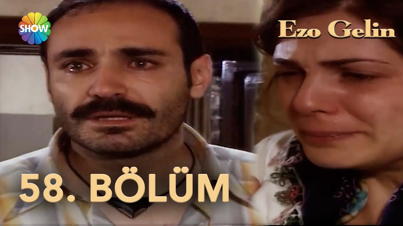 Ezo Gelin 58. Bölüm - YouTube