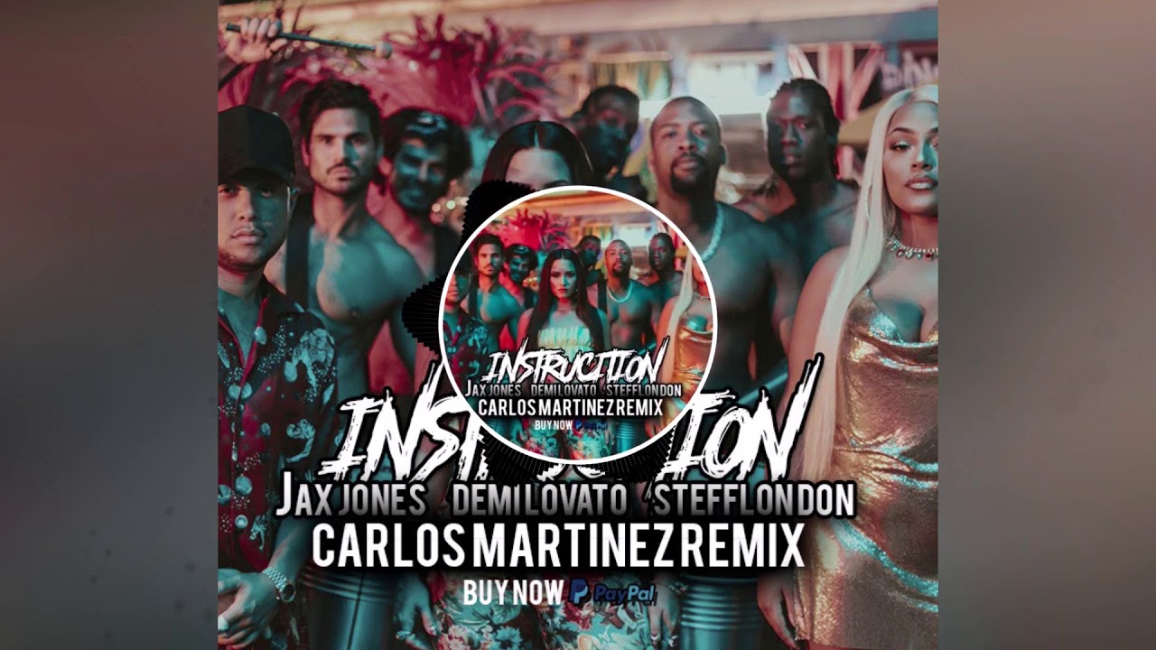 Jax Jones - Instruction ft. Demi Lovato, Stefflon Don (Carlos Martinez ...