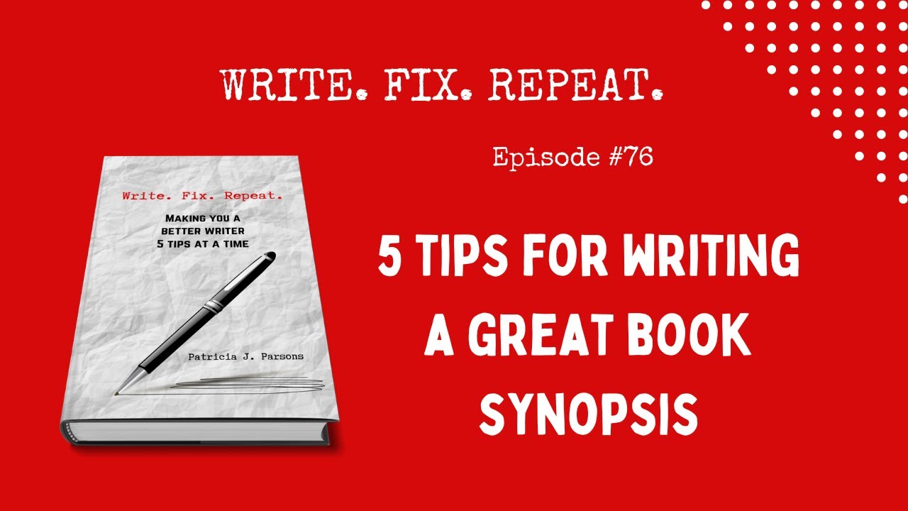 5 TIPS FOR WRITING A GREAT BOOK SYNOPSIS - YouTube