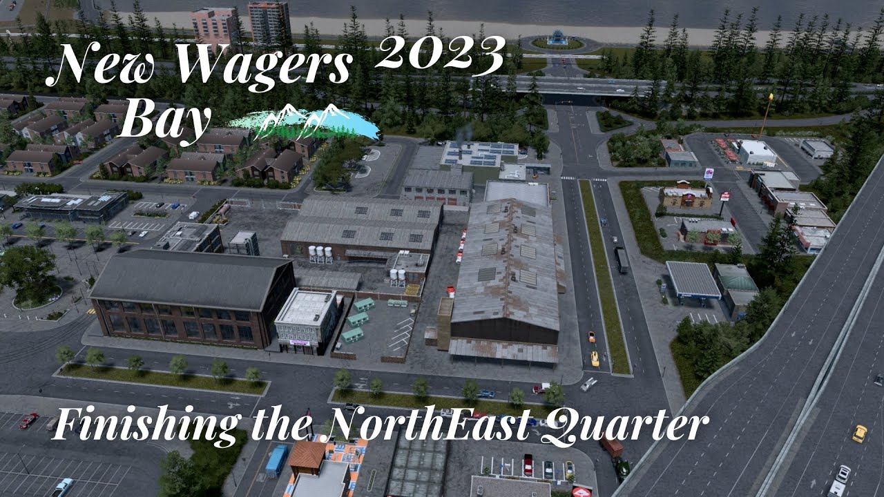 "NWB" #144 "Finishing the NE Quarter" - Cities Skylines Live Modded ...