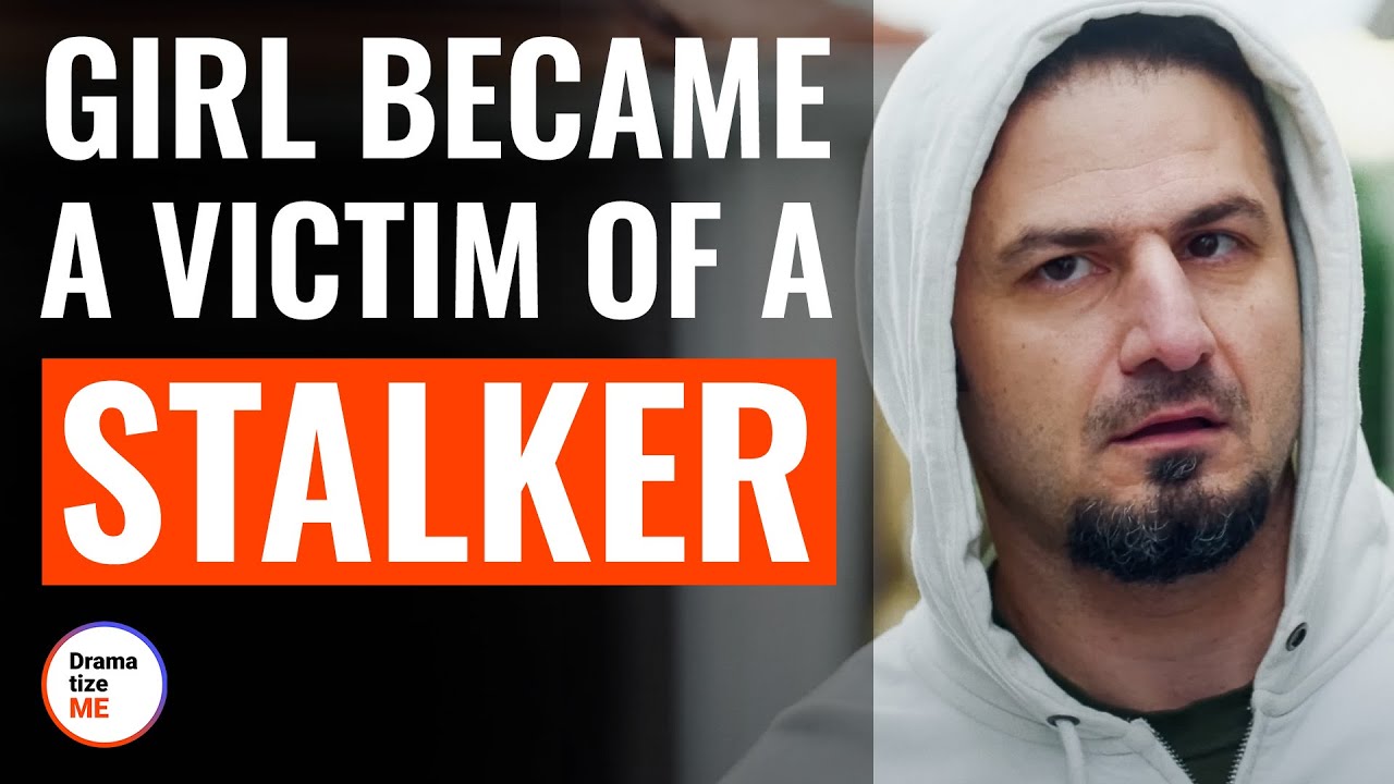 Girl Became A Victim Of A Stalker | @DramatizeMe - YouTube