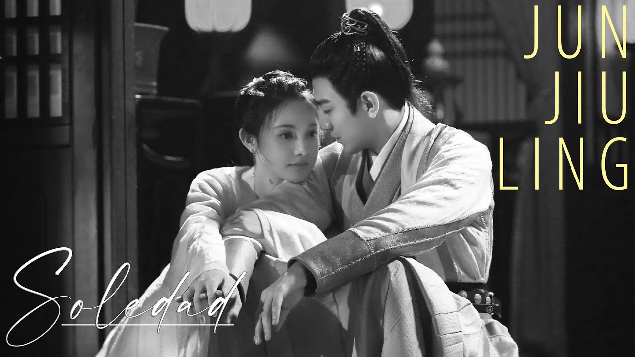 Jun Jiu Ling FMV (1x40) Soledad | Jiu Ling & Zhu Zan - YouTube