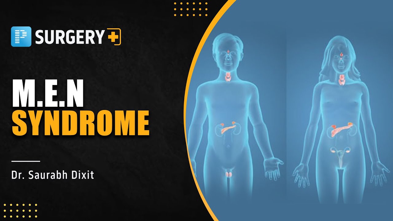 M.E.N. Syndrome | Surgery by Dr. Saurabh Dixit | PrepLadder NEET-SS ...