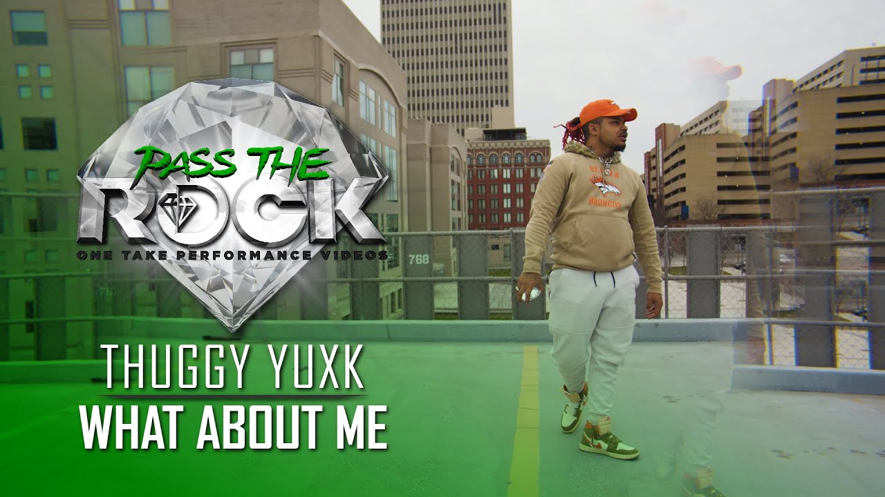Pass The Rock // Thuggy Yuxk - What About Me - YouTube