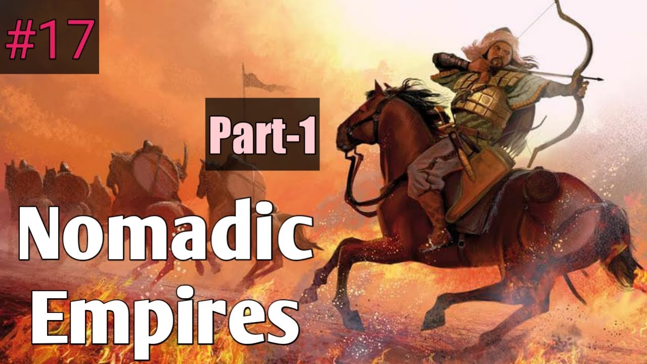 NOMADIC EMPIRES I PART 1 I CHAPTER 5 I CLASS 11 HISTORY THEME 5 I PG nomadic-empires-i-part-1-i-chapter-5-i-class-11-history-theme-5-i-pg