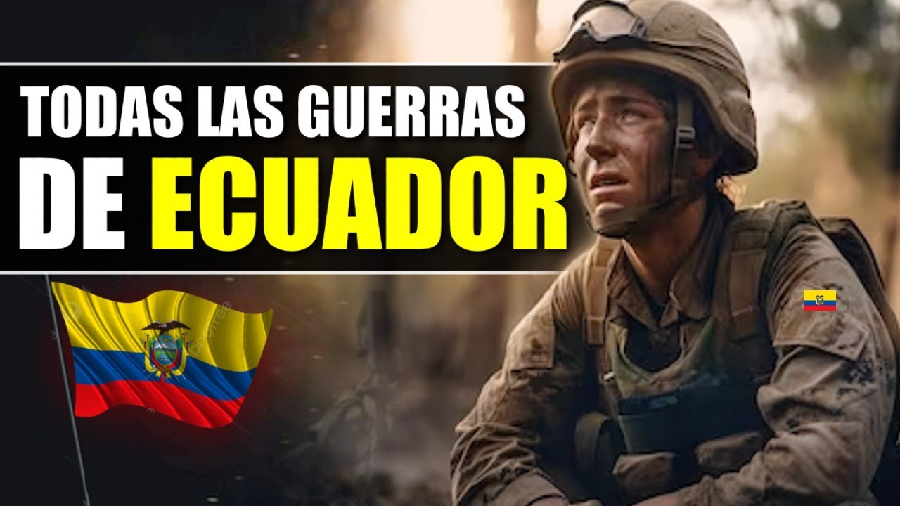 💥Todas las GUERRAS y CONFLICTOS de ECUADOR - Historia de Ecuador ...