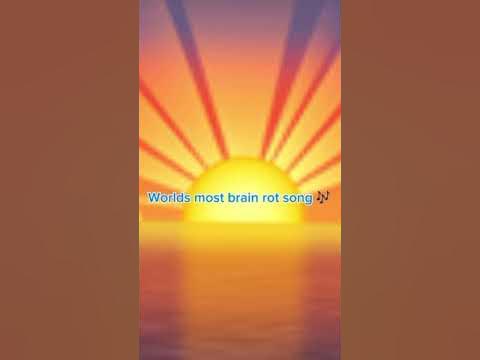 Worlds most brain rot song (if 100 views new song) - YouTube