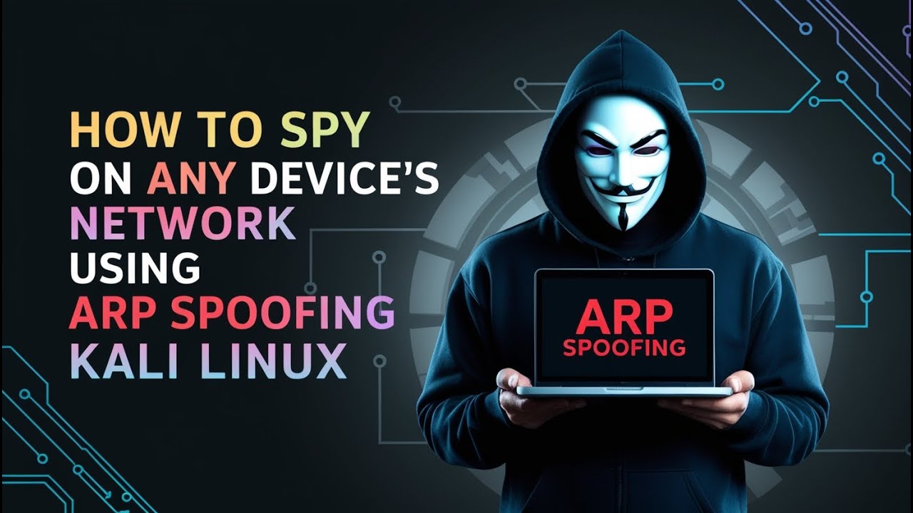 How to Spy on Any Device's Network using ARP Spoofing in Kali Linux ...