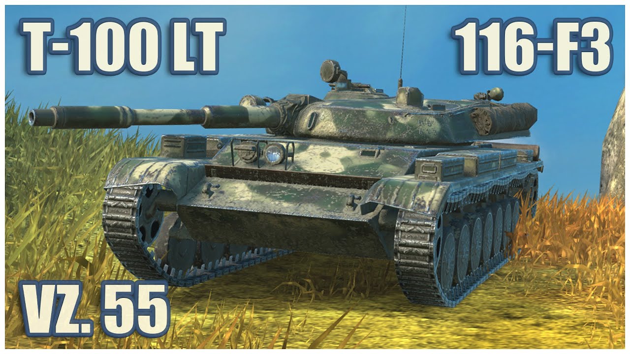 T-100 LT, Vz. 55 & 116-F3 • WoT Blitz Gameplay - YouTube