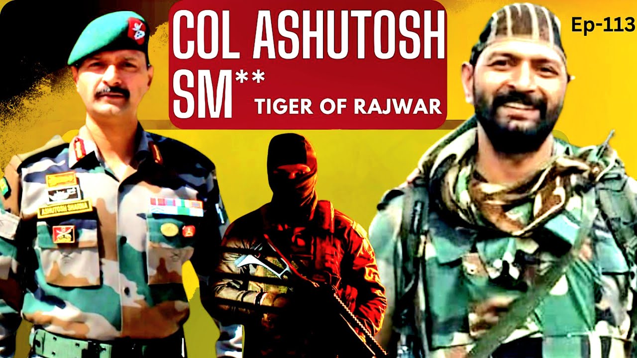 How Col Ashutosh Became India's Legendary Tiger Commander # ...