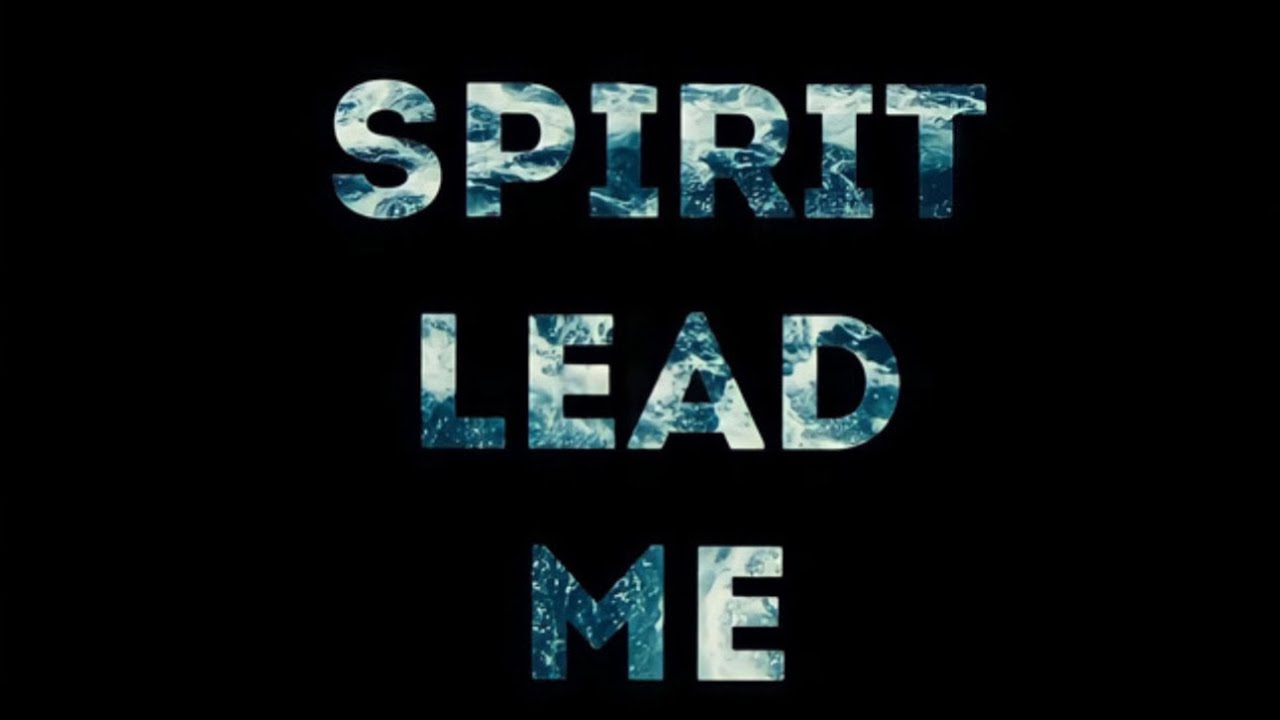 Spirit, lead me by Influence Music and Michael Ketterer. - YouTube