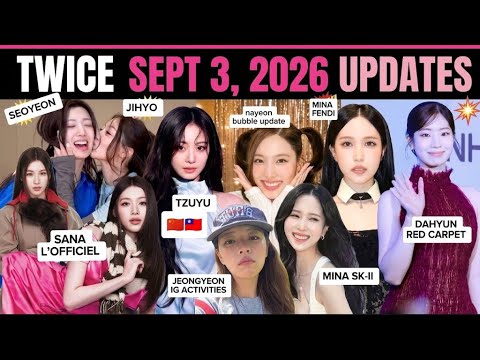 TWICE UPDATE: Dahyun’s Red Carpet, Sana Cover Tzuyu, Jeongyeon, Jihyo & More! [Sept.03.2026]
