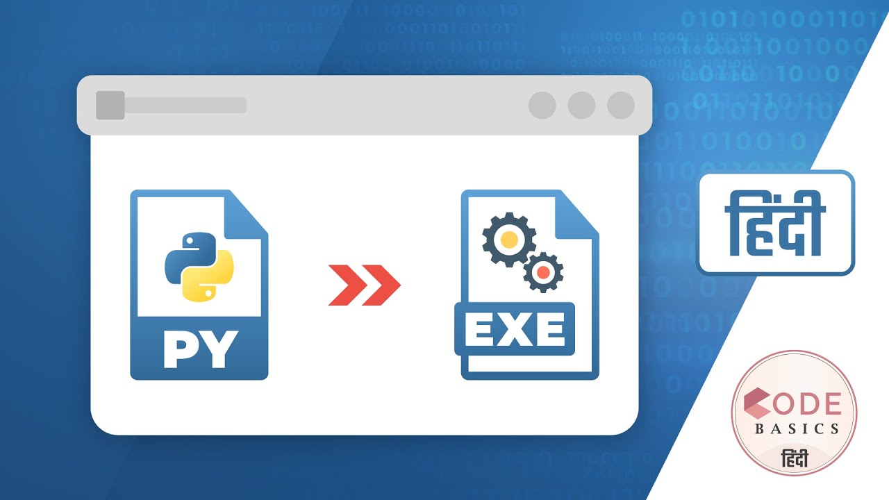 Convert python file to exe in less than 2 minutes (.py to .exe) - Hindi ...