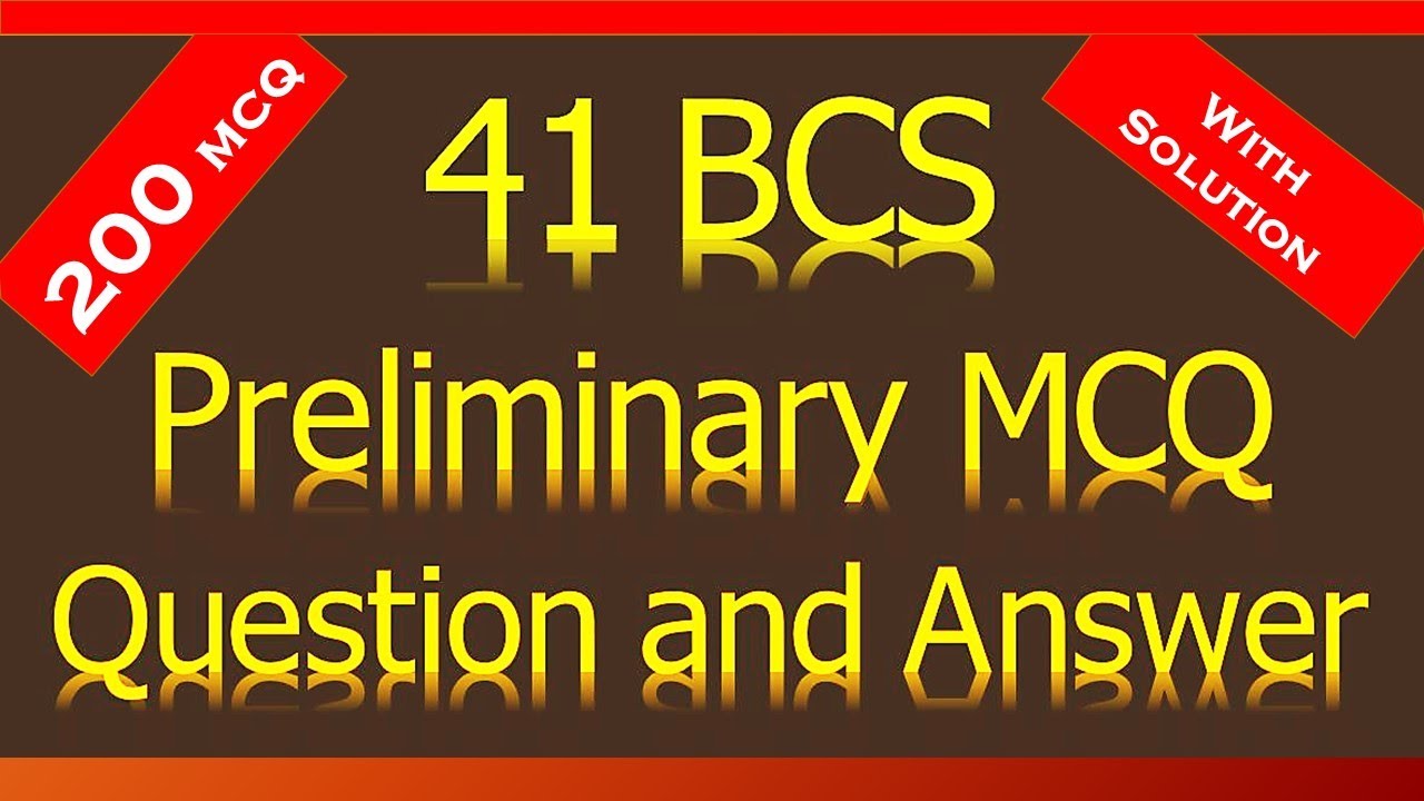 41 BCS preliminary Question solution | ৪১ তম বিসিএস প্রিলিমিনারি ...