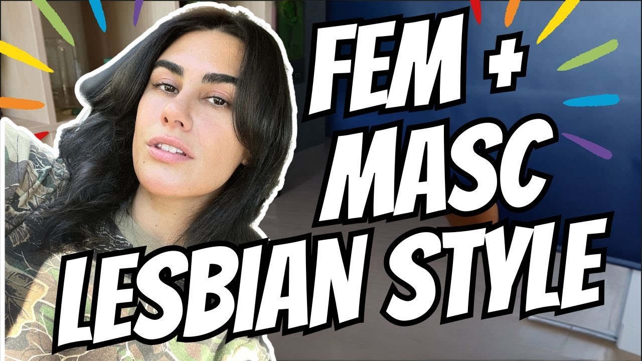 HOW TO DRESS LIKE A LESBIAN (masc + fem queer style) - YouTube
