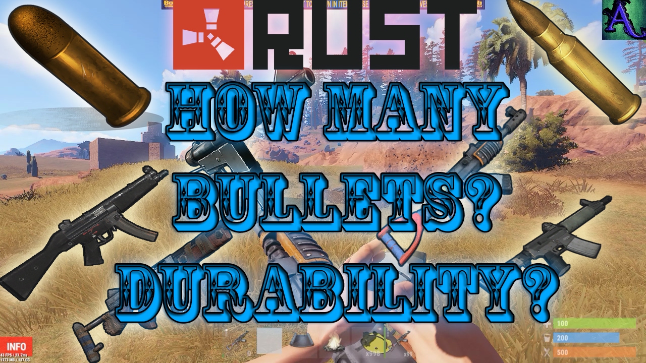 HOW MANY BULLETS ?DURABILITY AUTO WEAPONS?-RUST [CZ/SK/ENG] - YouTube