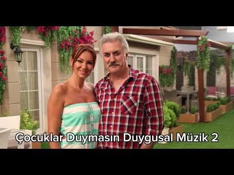 Çocuklar Duymasın Duygusal Müzik V2