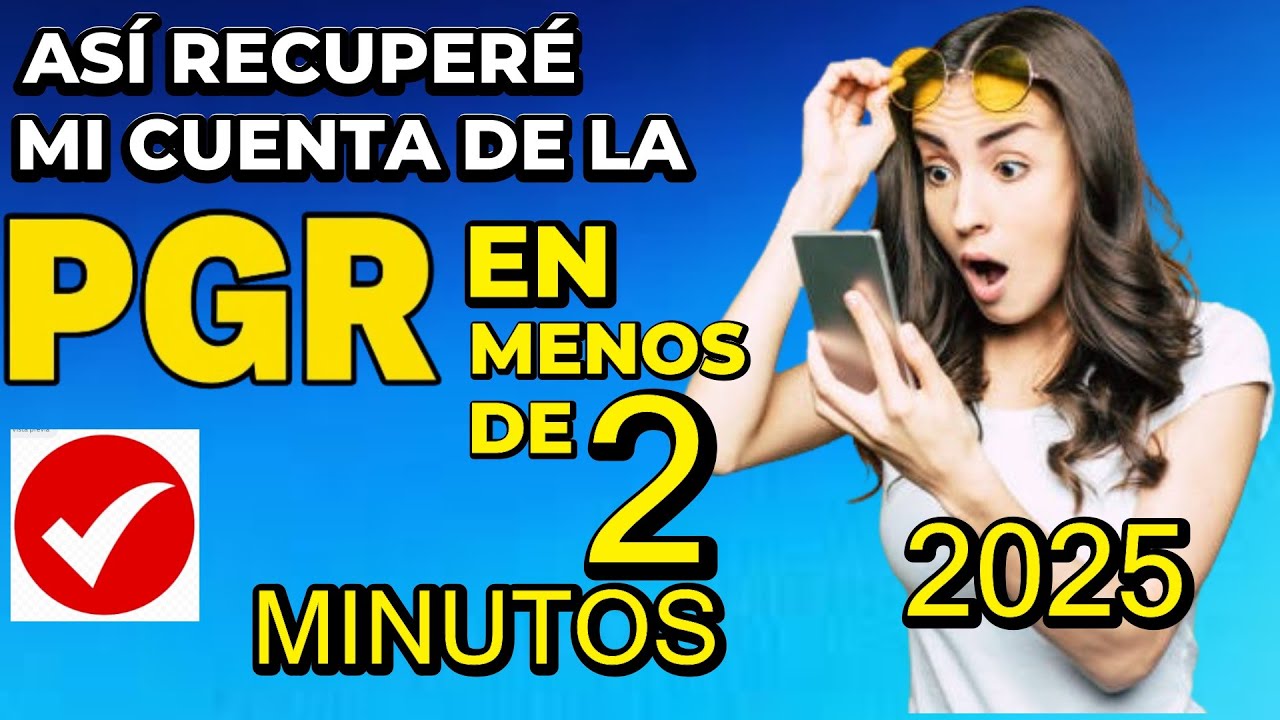 Así recuperé mi cuenta de la PGR en menos de 2 minutos, 2025 #pgr # ...
