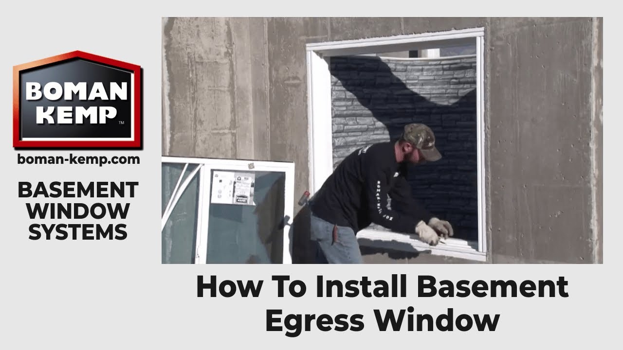 How To Install Basement Egress Window - Boman Kemp Manufacturing, Inc ...