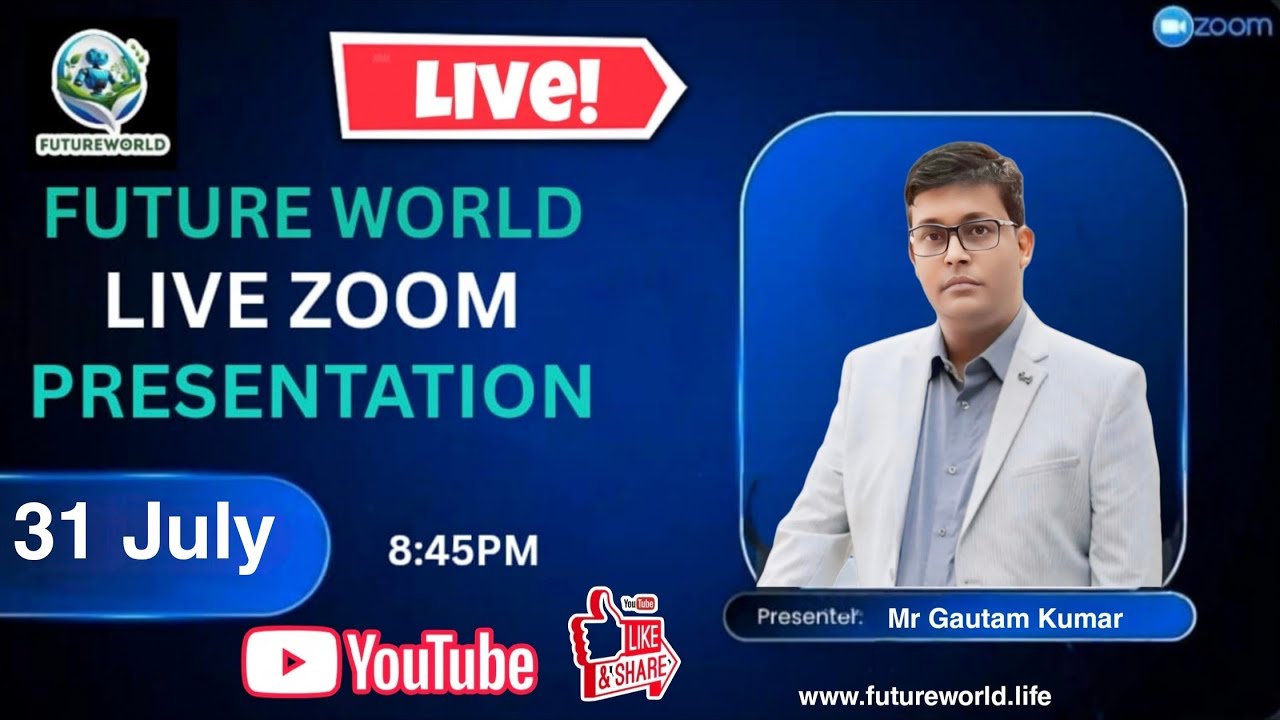 🔴Live: Future World Zoom Meeting plan Presentation by Mr Gautam Kumar ...