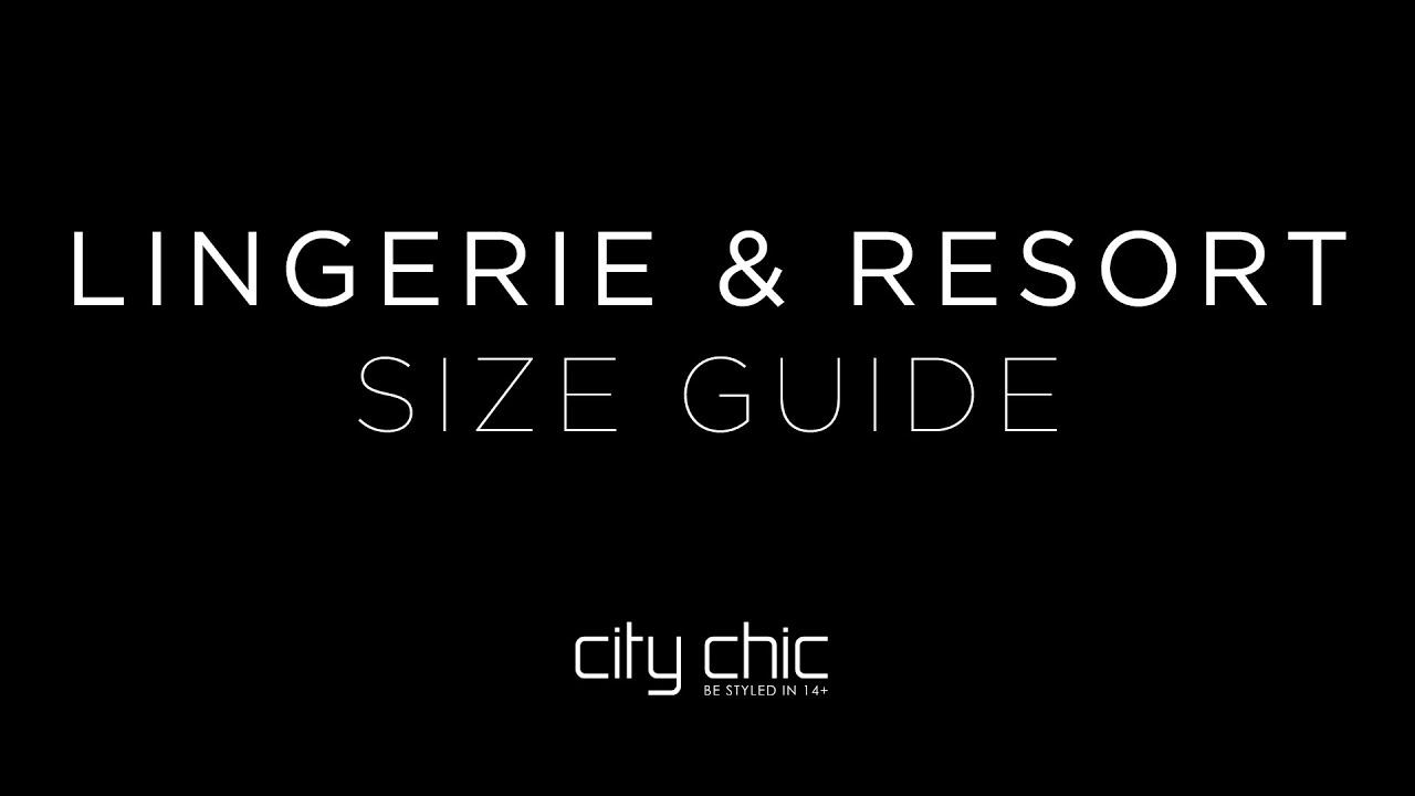 City Chic Intimates + Swimwear Size and Fit Guide - YouTube
